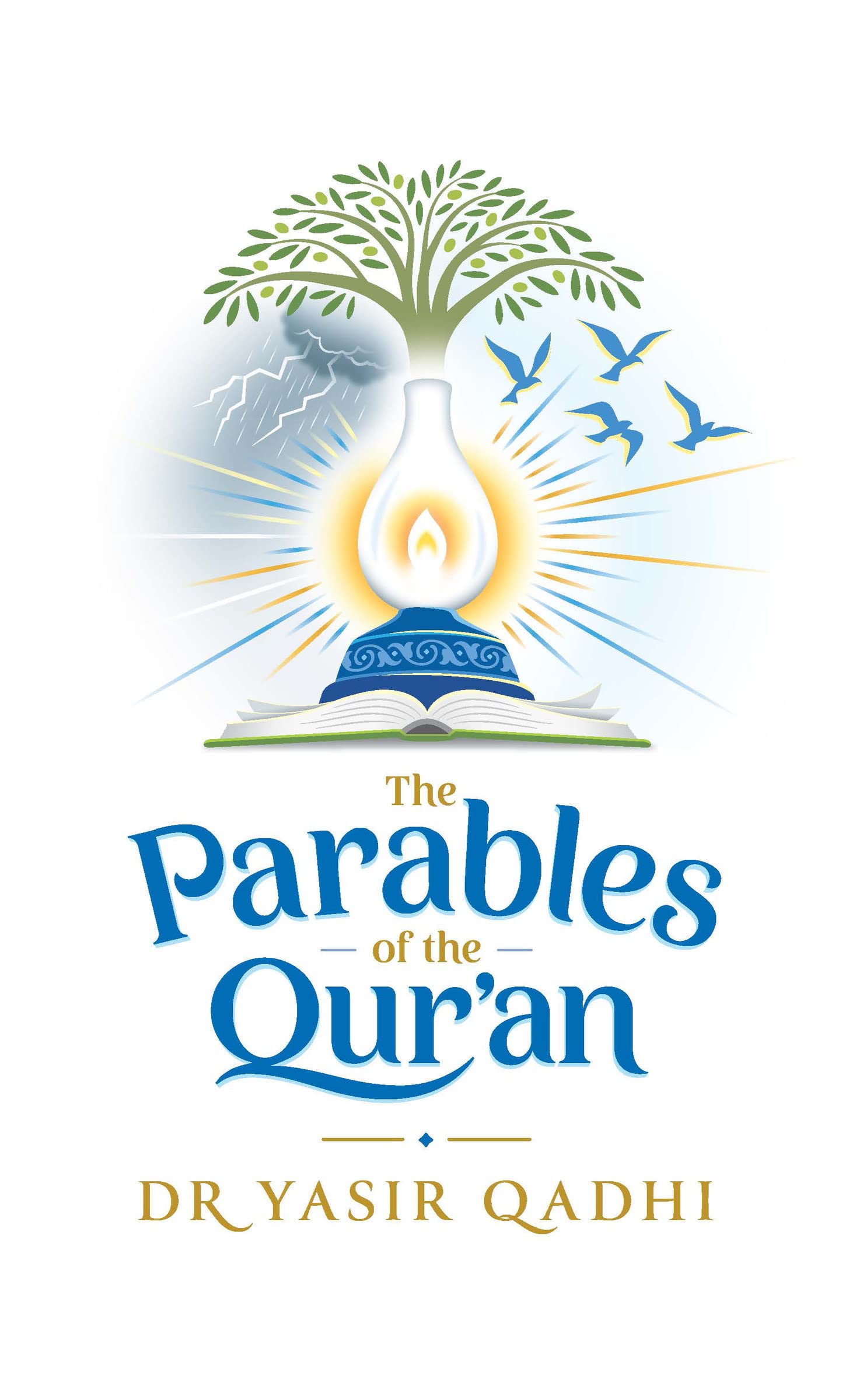 The Parables of the Qur'an by Dr Yasir Qadhi (SC) – The Ahsan Store